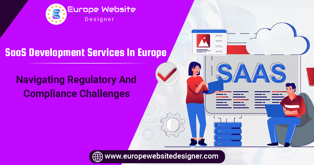 SaaS Development Services in Europe | Europe Website Designer SaaS Development Services in Europe | Europe Website Designer